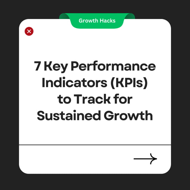 7 Key Performance Indicators (KPIs) to Track Sustained Growth | PDF