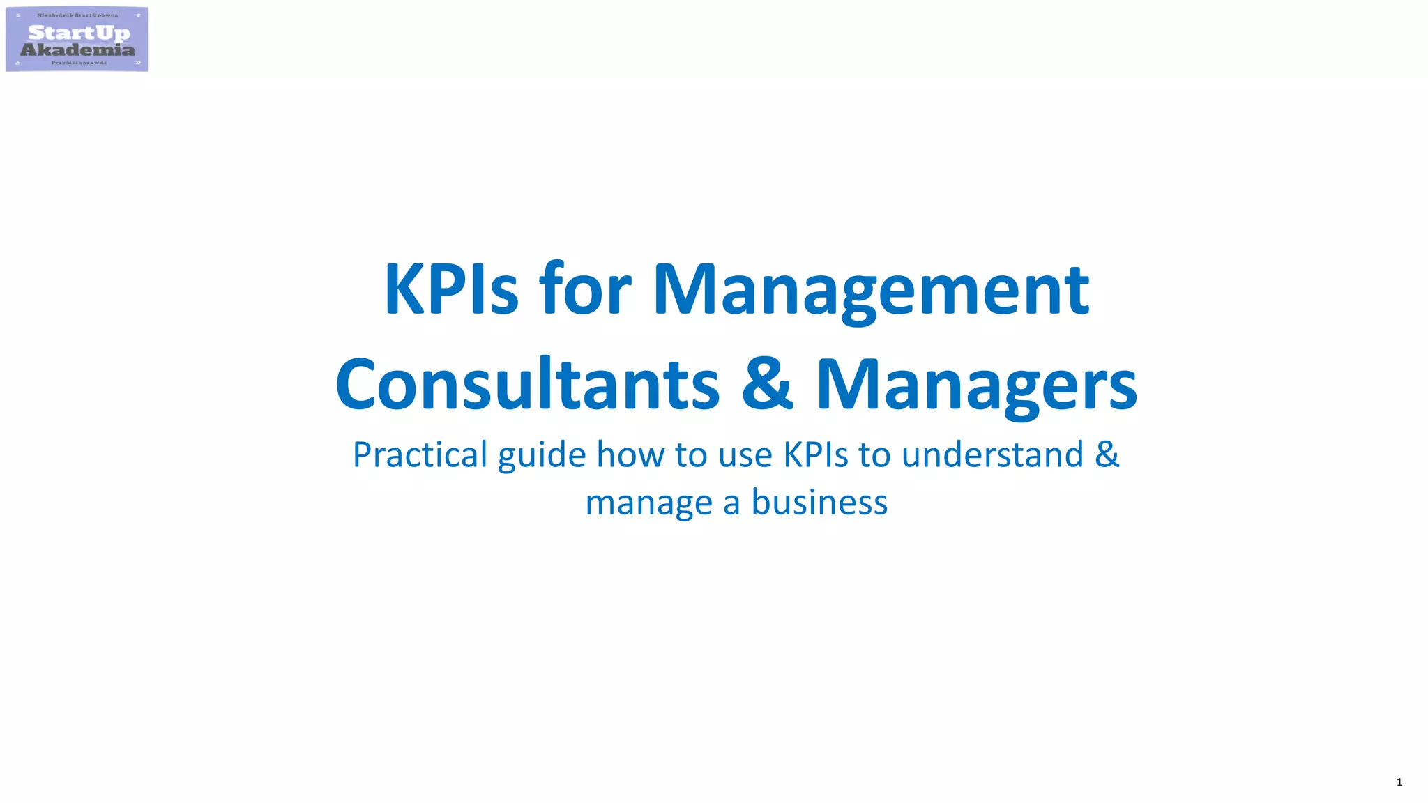 KPIs and metrics for Management Consultants and Managers | PPT