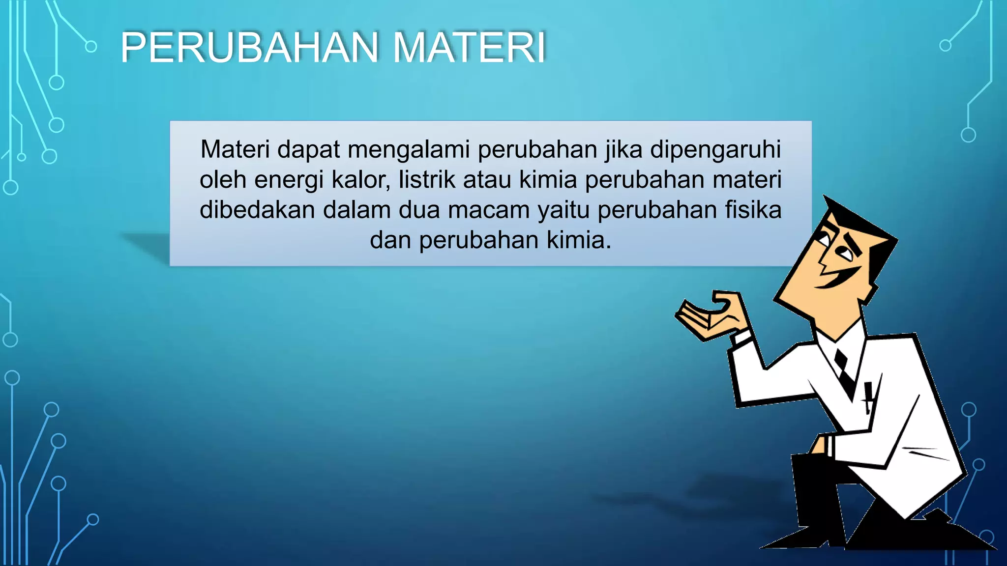 Kpli 1 materi dan perubahan materi | PPTX