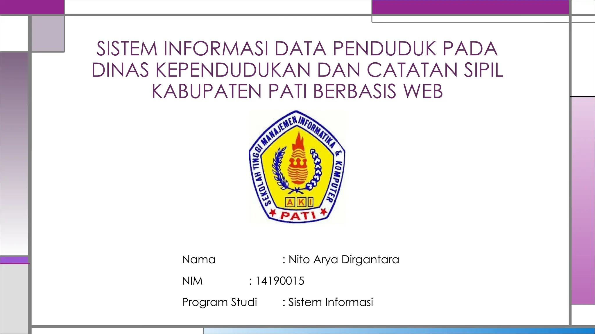 SISTEM INFORMASI DATA PENDUDUK PADA DINAS KEPENDUDUKAN DAN CATATAN ...