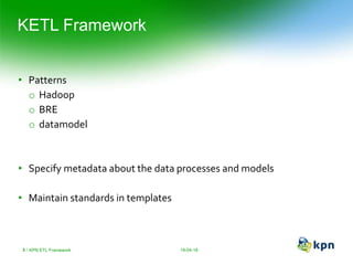 KPN ETL Factory (KETL) - Automated Code generation using Metadata to ...