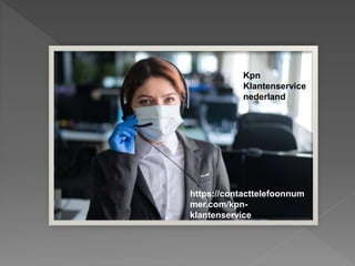 Kpn helpdesk nederland | PPTX