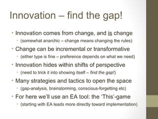 Innovation - find the gap! | PPT