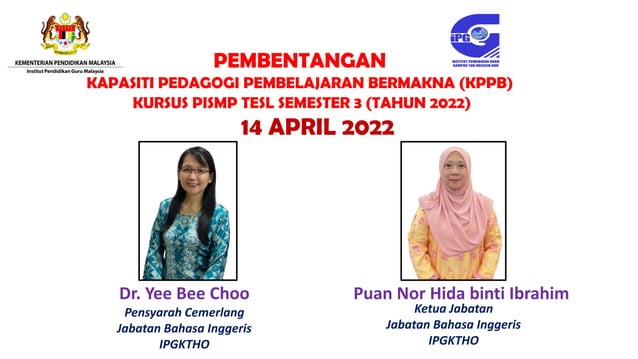 KPPB IPGKTHO LECTURER’S PRESENTATION (TESL PISMP S3 2022).pdf | Arts ...