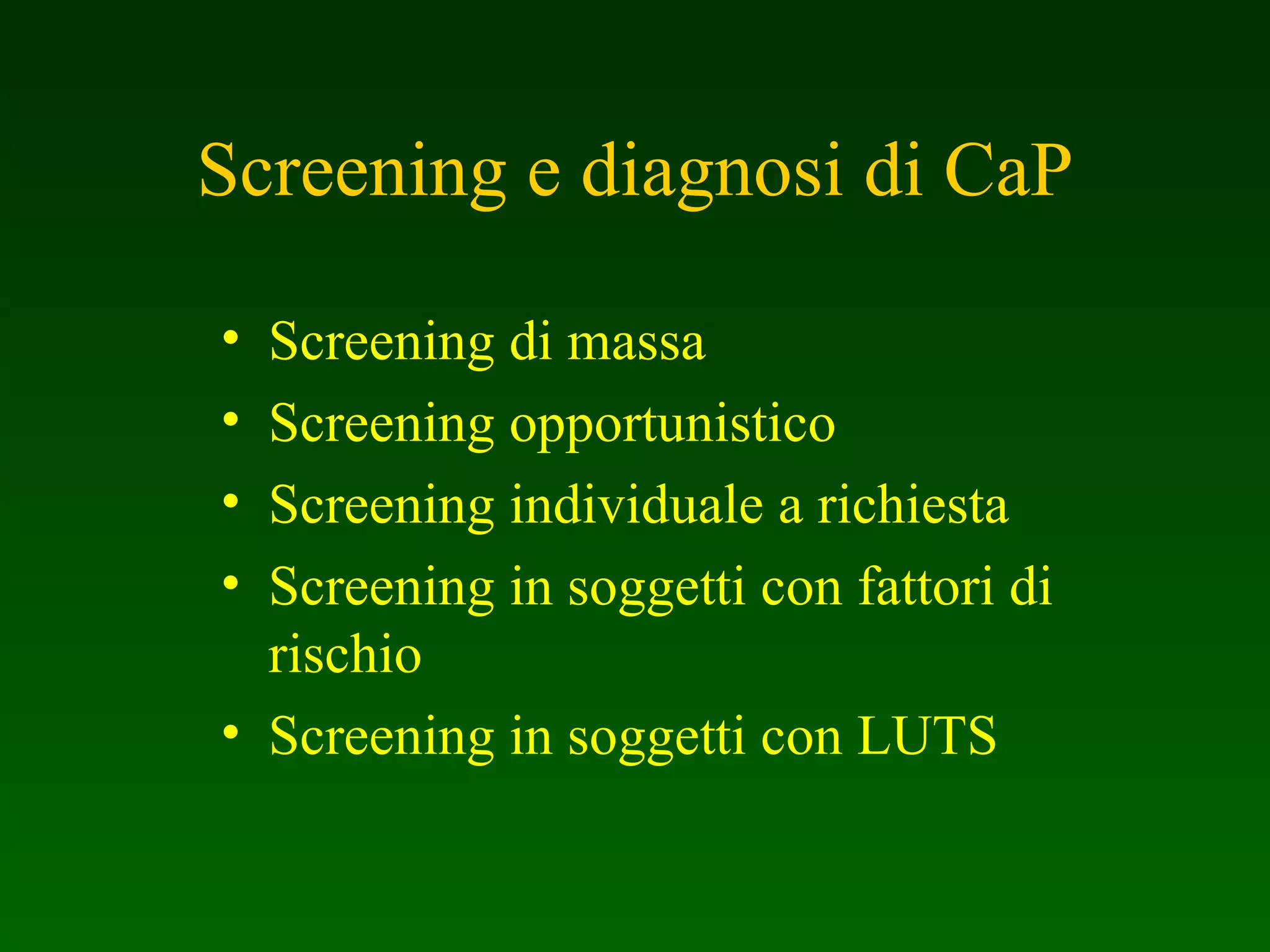 LA NEOPLASIA DELLA PROSTATA: diagnosi, stadiazione e screening | PPT