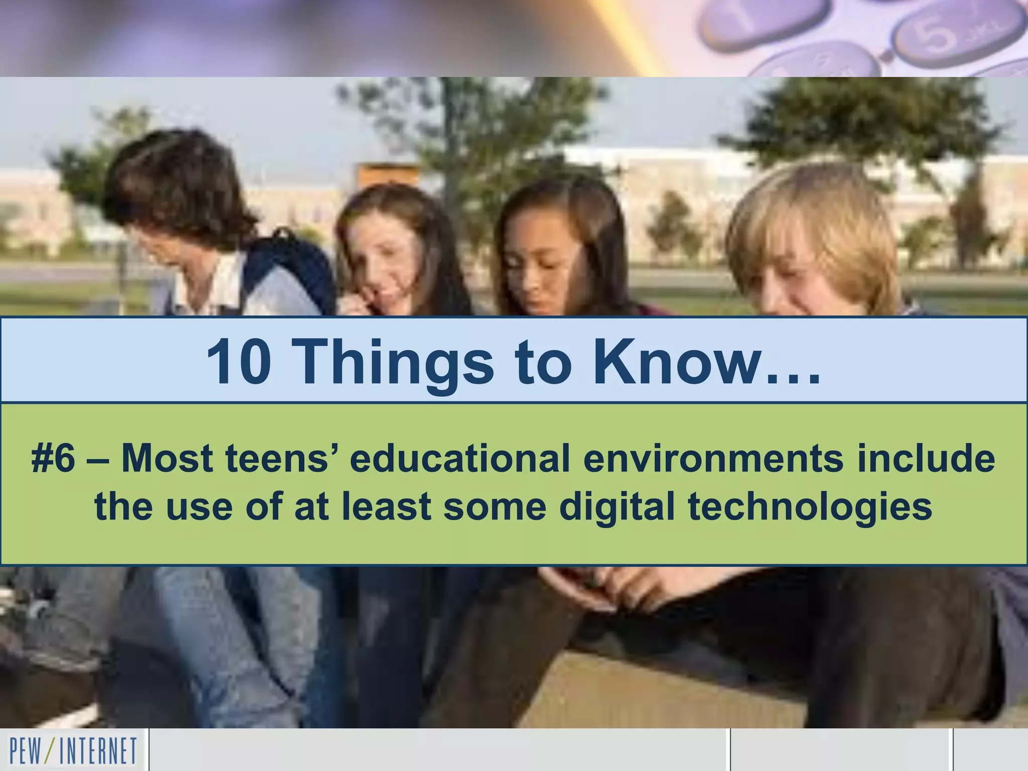 10 Things to Know About How Teens Use Technology | PDF