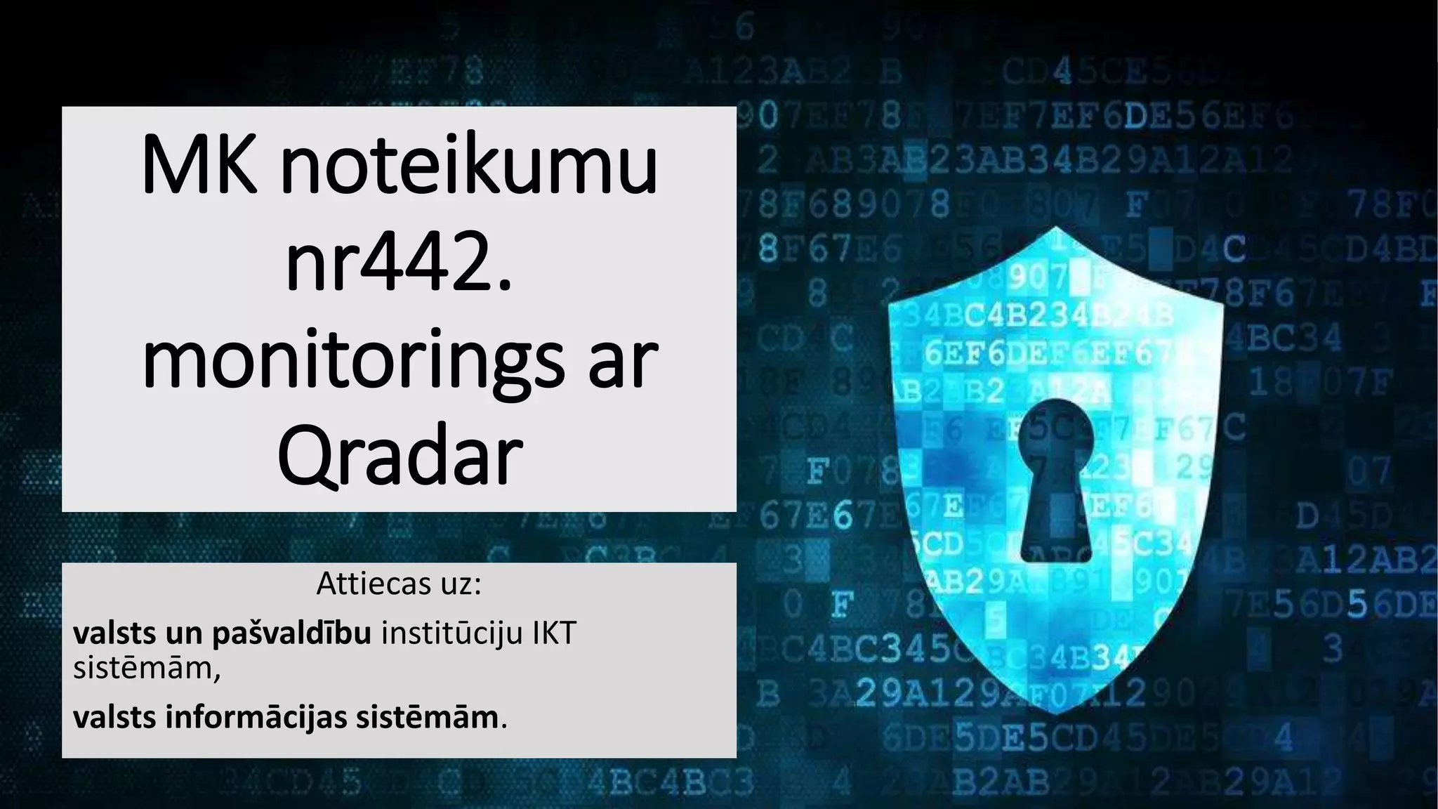 IBM QRadar versus MK noteikumi 2016 | PPT