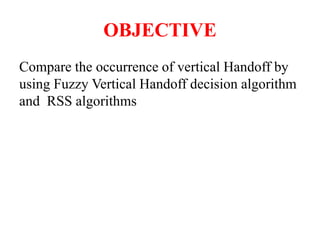 An efficient vertical handoff mechanism | PPTX