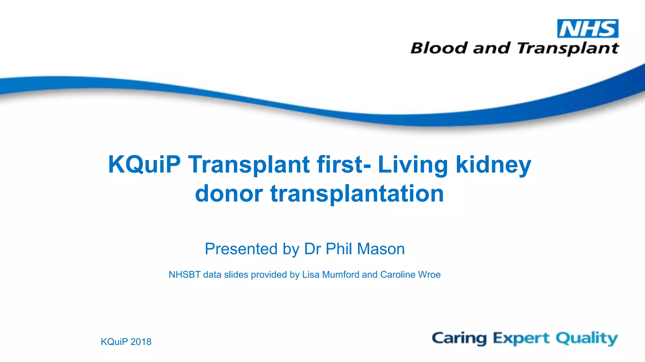 Oxford and Thames Valley Region KQuIP day 2018 LKD | PPTX | Medical Health