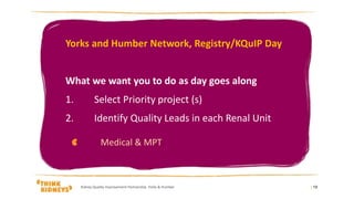 KQuIP presentation Yorks & Humber regional day 060717 | PPT