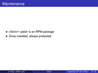 Kernel Recipes 2014 - kGraft: Live Patching of the Linux Kernel | PDF