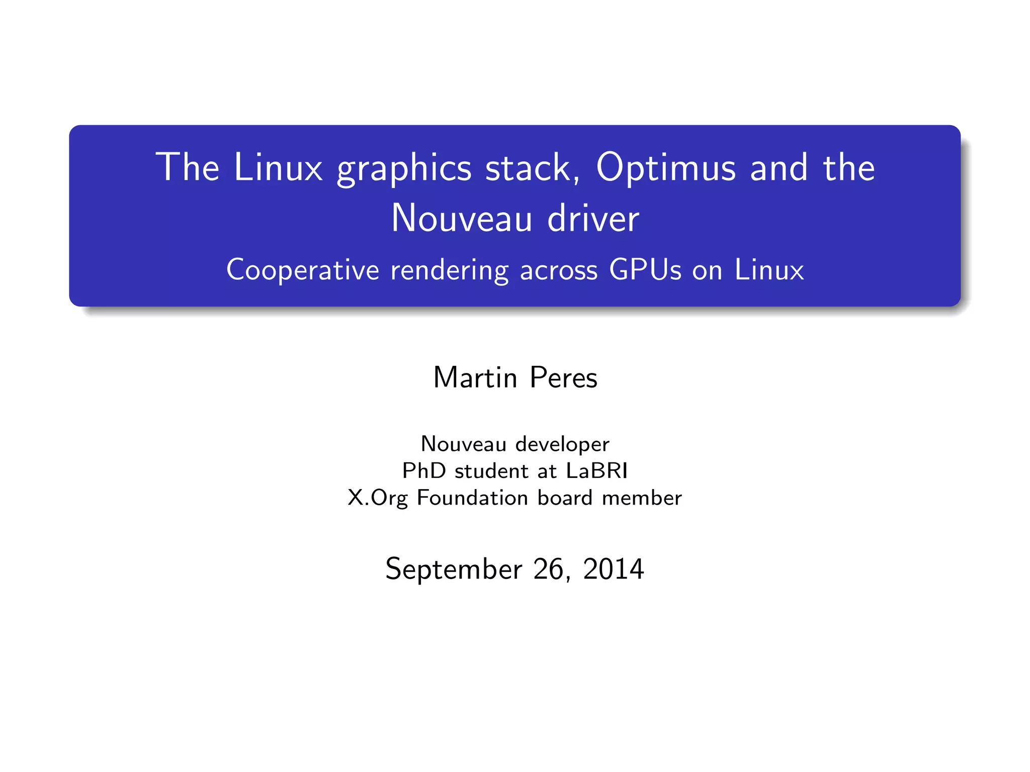 Kernel Recipes 2014 - The Linux graphics stack and Nouveau driver | PDF
