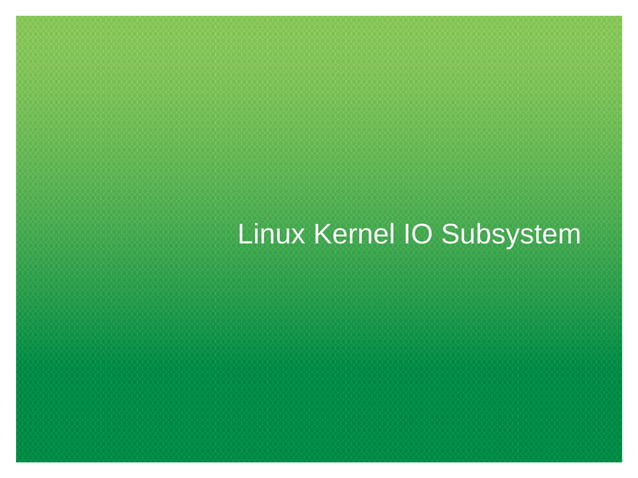 Kernel Recipes 2015: Linux Kernel IO subsystem - How it works and how can I see what is it doing ...