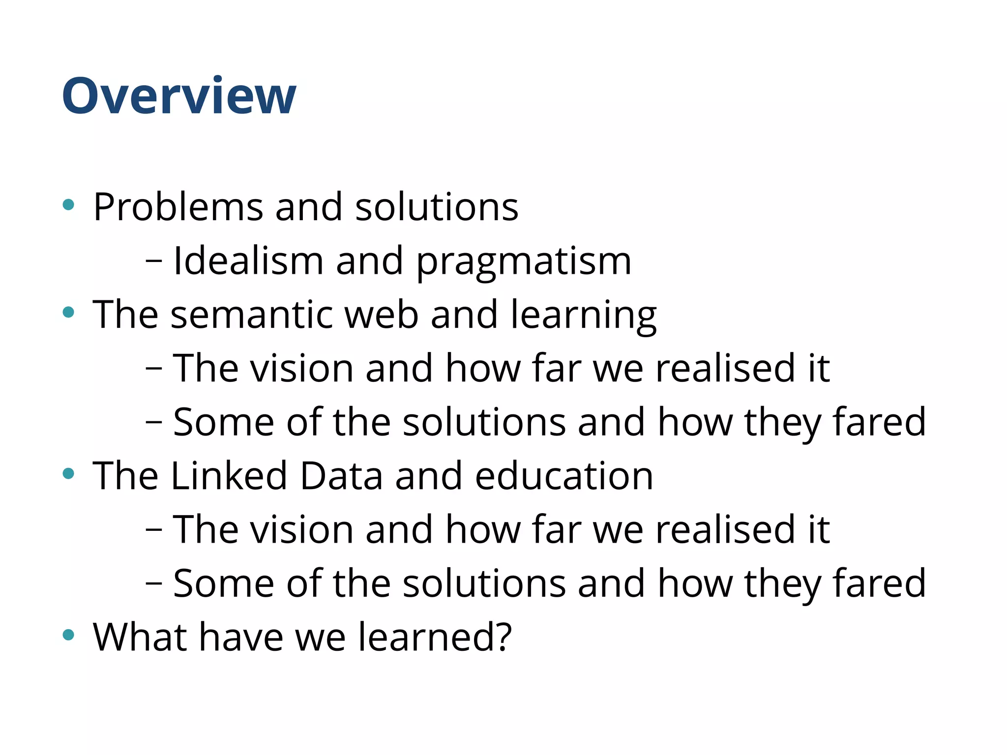 Idealism and Pragmatism in Linked Educational Data | PPT