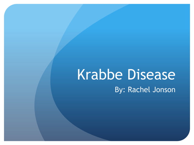 Krabbe Disease | PPTX