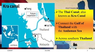 Kra canal | PPTX | Asia Travel | Travel Locations