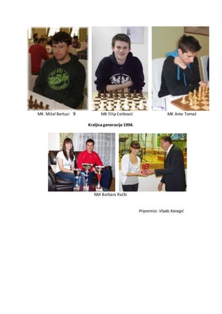 Kraljevi generacija hrvatskog šaha - 1994. | PDF
