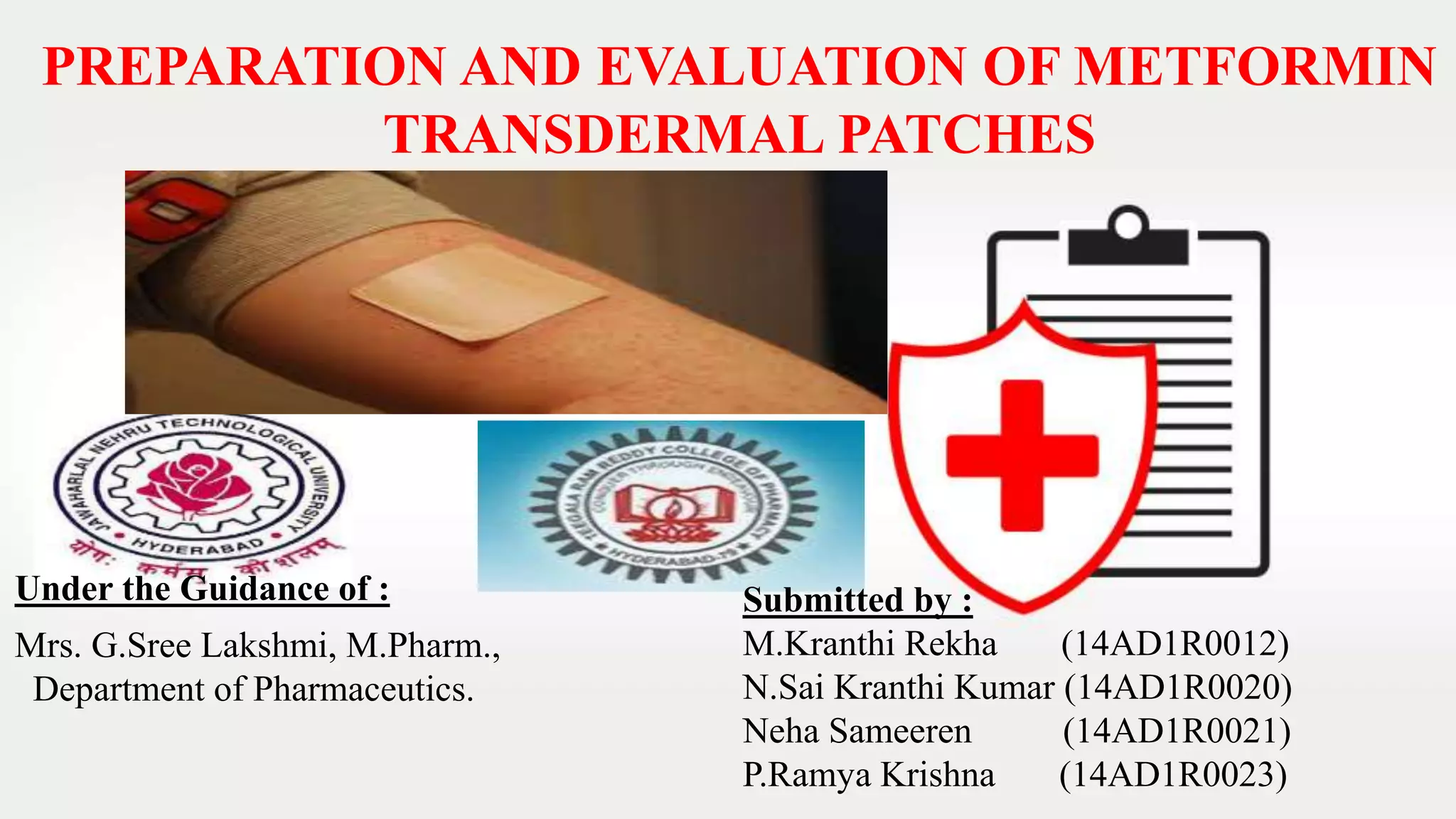 Preparation And Evaluation Of Metformin Transdermal Patches Pptx