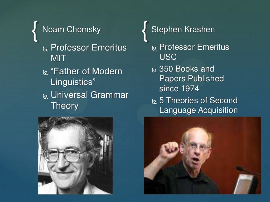 Krashen and Chomsky