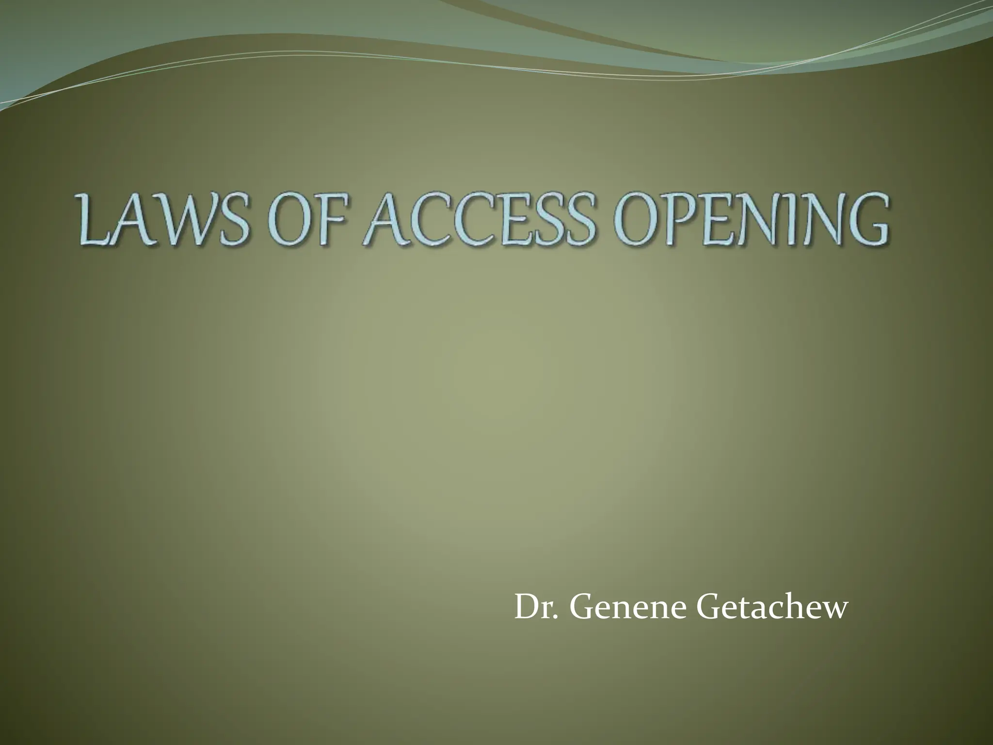 Krasner and Rankow’s Laws of Access Opening.pptx