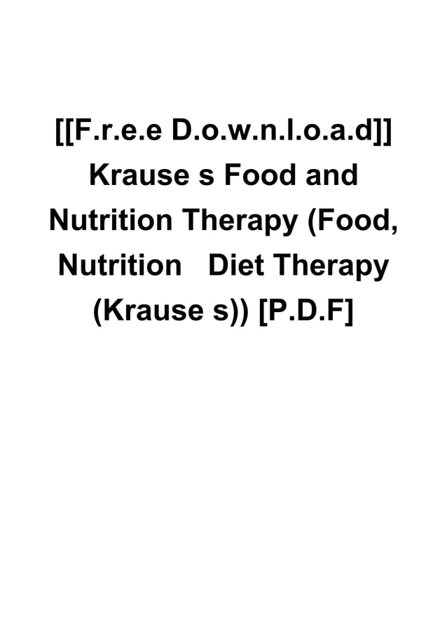 [[F.r.e.e D.o.w.n.l.o.a.d]] Krause s Food and Nutrition Therapy (Food, | PDF | Nutrition ...