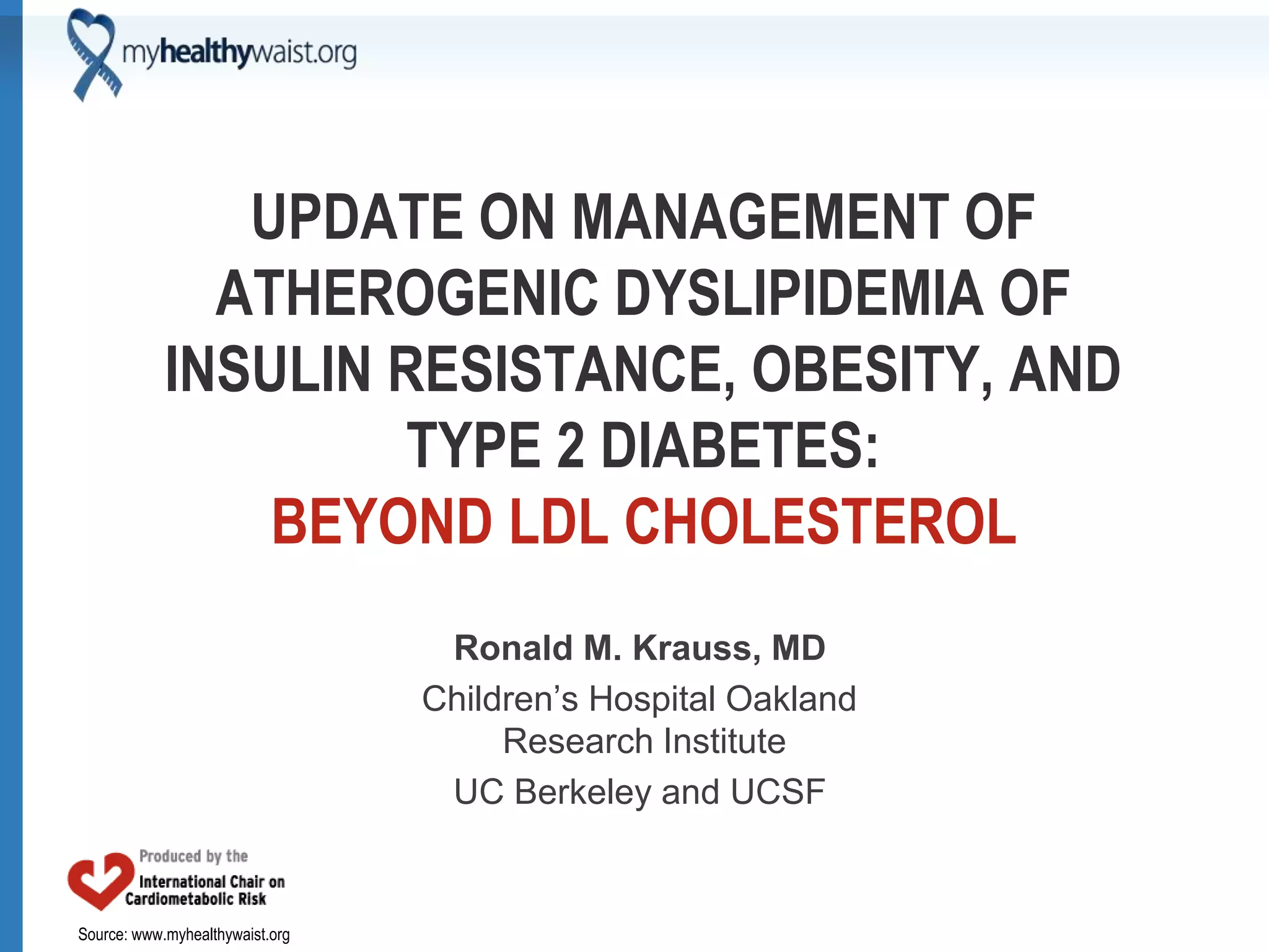 Update on Management of Atherogenic Dyslipidemia of Insulin Resistance ...