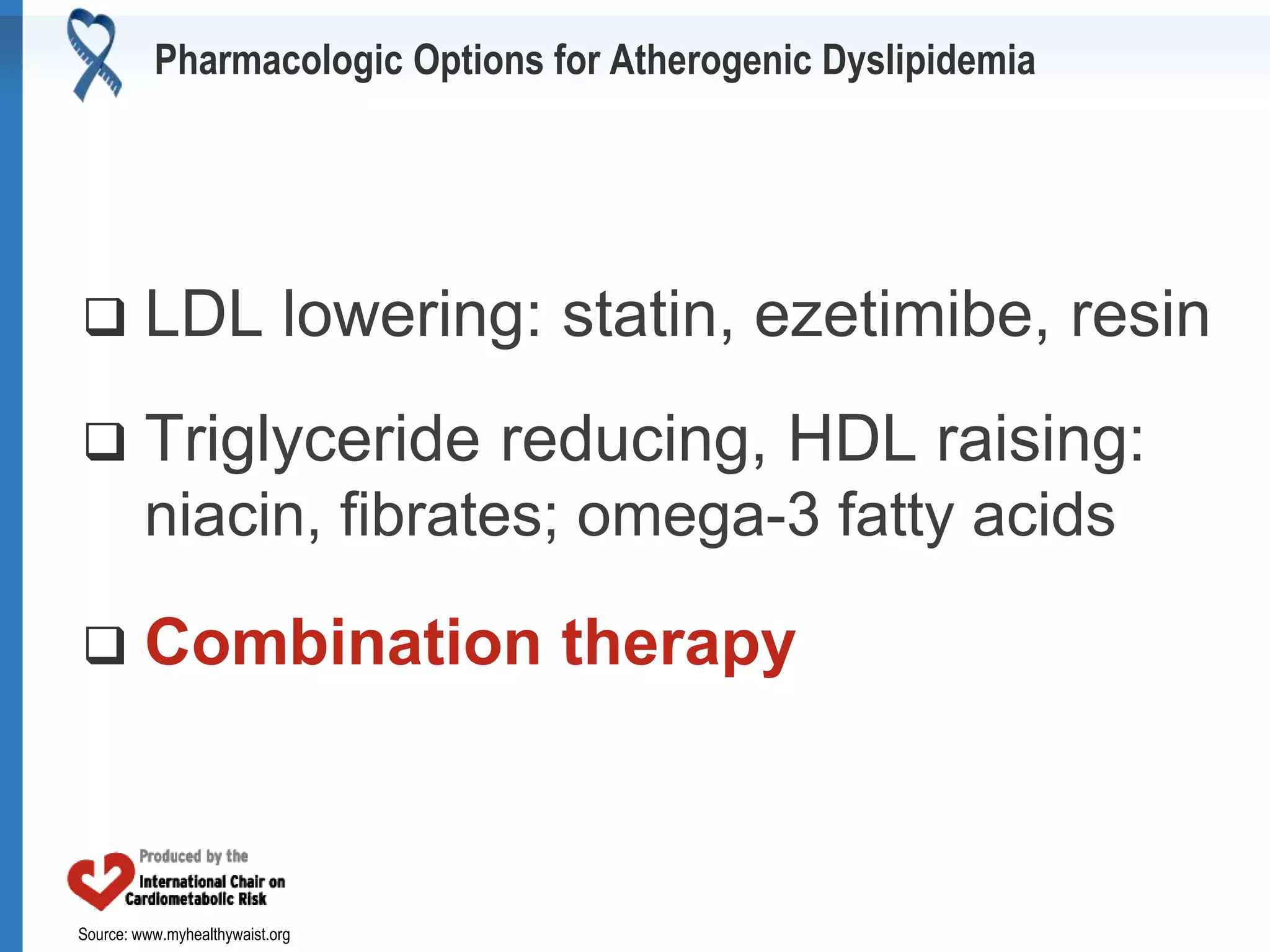 Update on Management of Atherogenic Dyslipidemia of Insulin Resistance ...