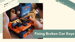 Krazy Keys - How to Fix Broken Car Keys? | PPT