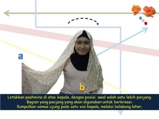 Kreasi Hijab Pashmina Model 1 | PPTX | Women\'s Outerwear | Women\'s Clothing
