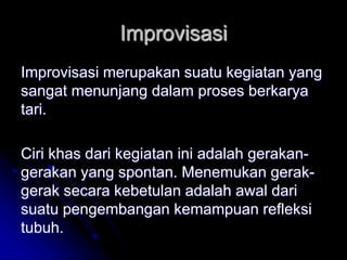 PPT VI KEGIATAN BELAJAR 3: KREASI TARI | PPT