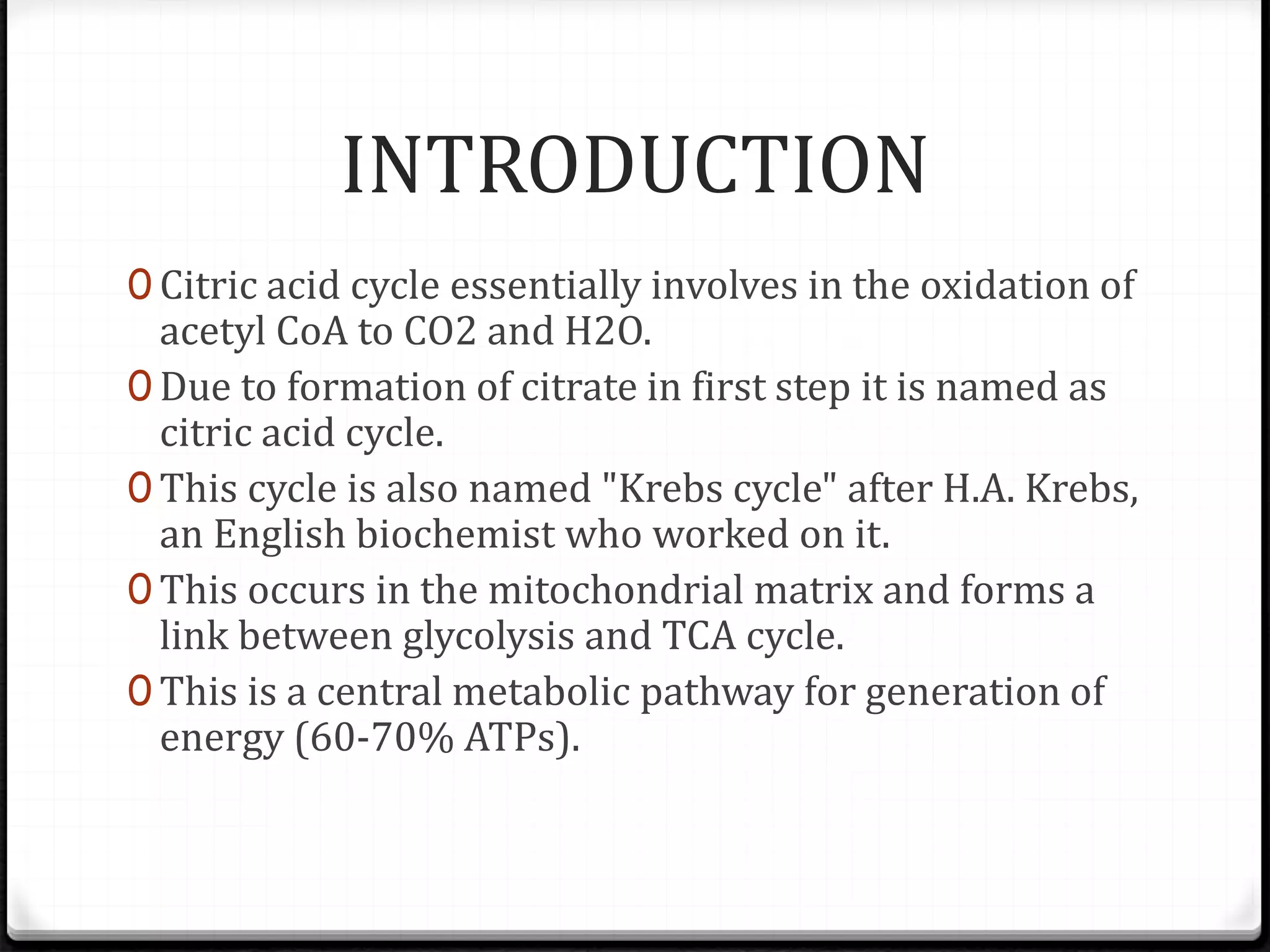 Krebs cycle or citric acid cycle or TCA Cycle | PPTX