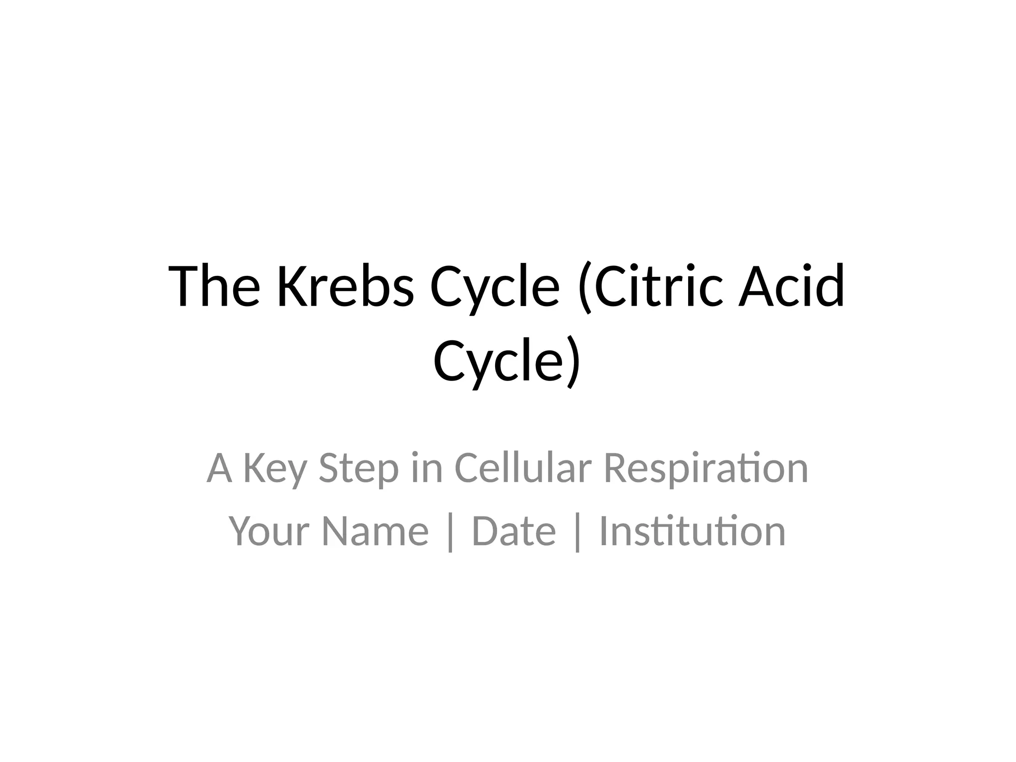 Krebs_Cycle_Presentation.pptx Kerbs cycle Kerbs cycle Kerbs cycle | PPTX