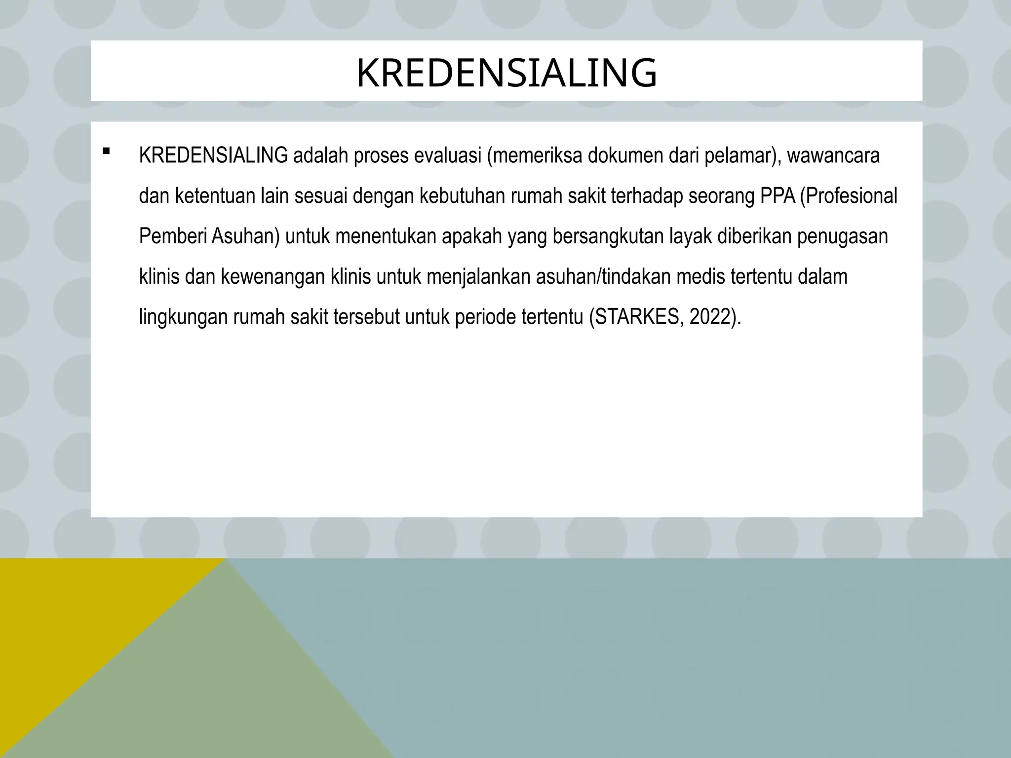 KREDENSIALING, AUDIT DAN OPPE PENILAIAN KINERJA | PPTX