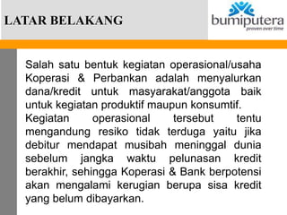 Kredit Cicilan Bulanan AJB Bhumi Putra PPT | PPT