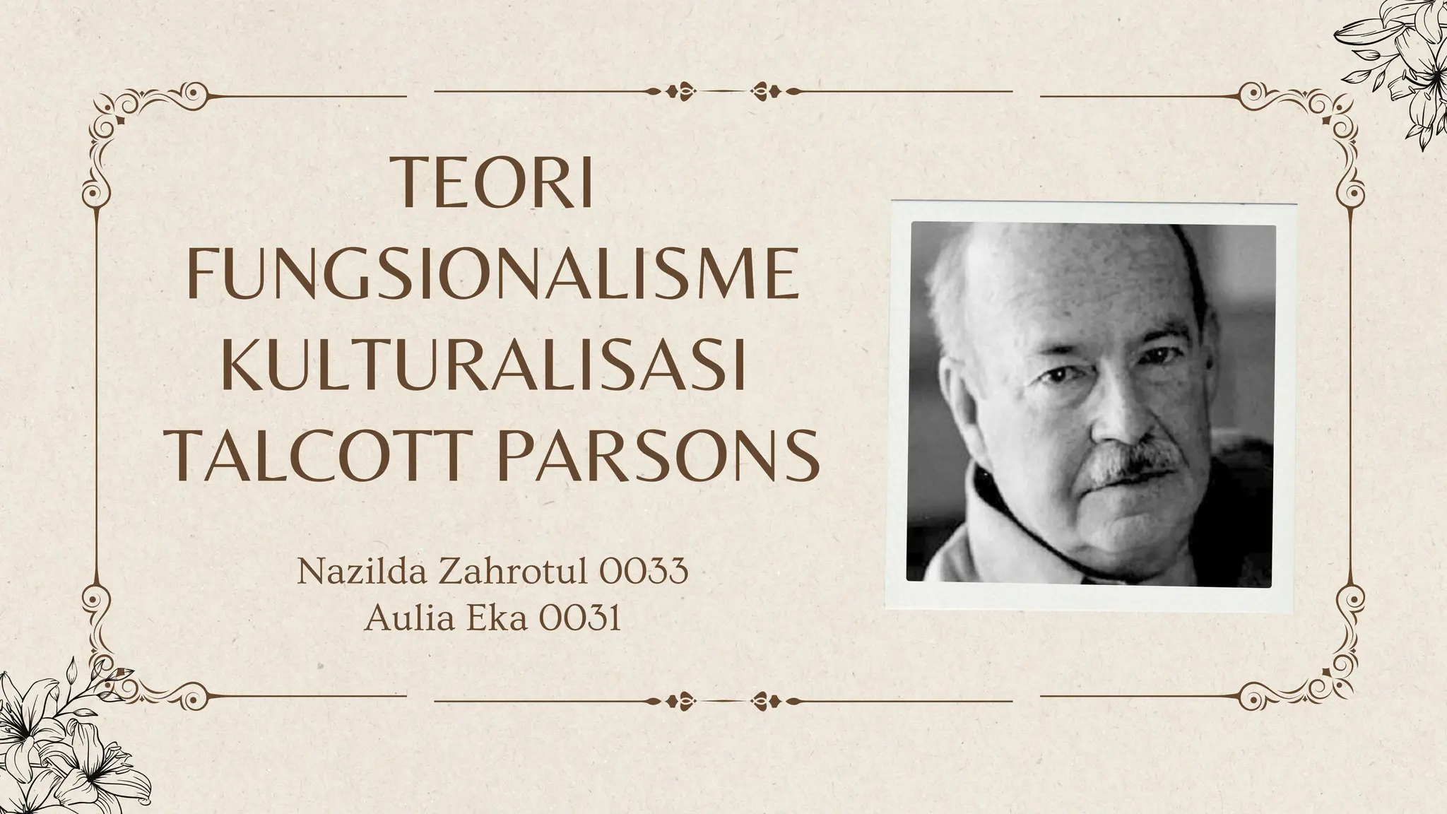 Teori Fungsionalisme Kulturalisasi Talcott Parsons (Dosen Pengampu : Khoirin Nisai Shalihati ) | PDF