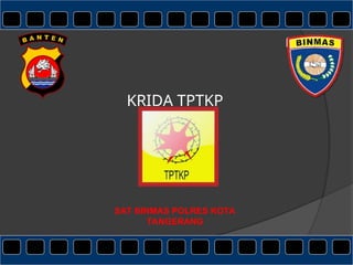 Materi Paparan Krida TPTKP Saka Saka Bhayangkara.ppt