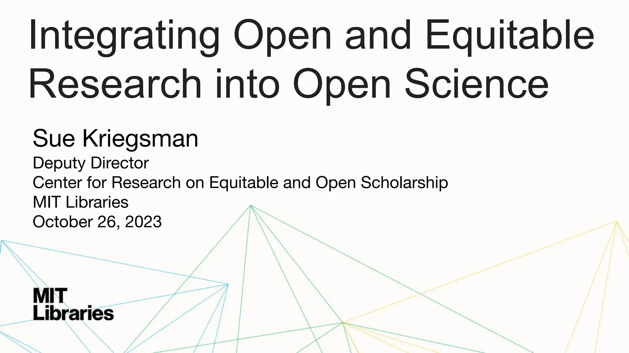 Kriegsman "Integrating Open and Equitable Research into Open Science" | PPT