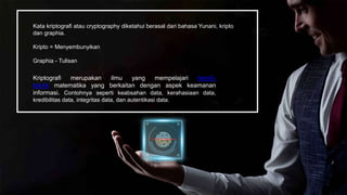 Mengenal Apa Itu Kriptografi???????.pptx