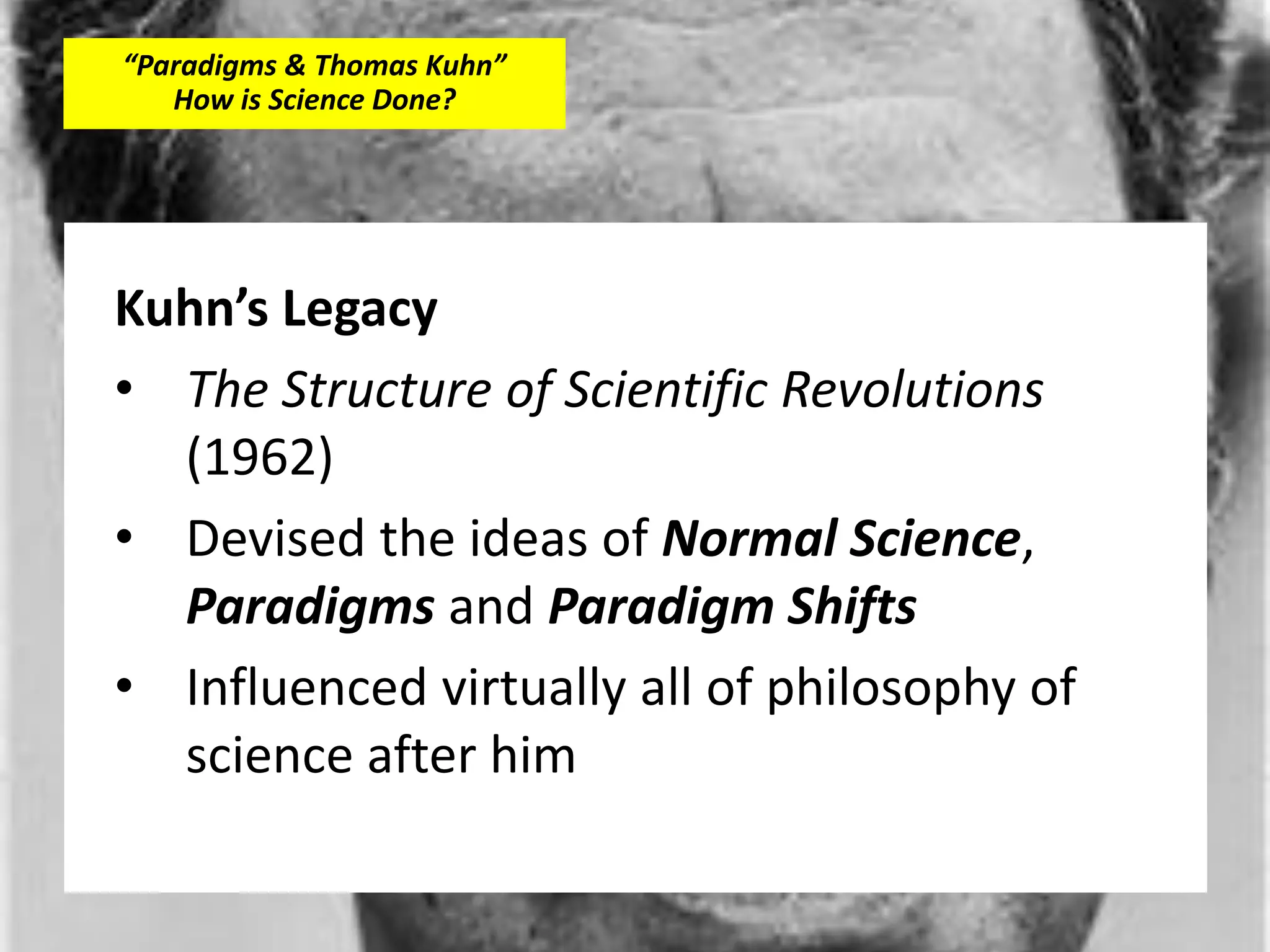 Thomas Kuhn & Paradigms (By Kris Haamer) | PDF