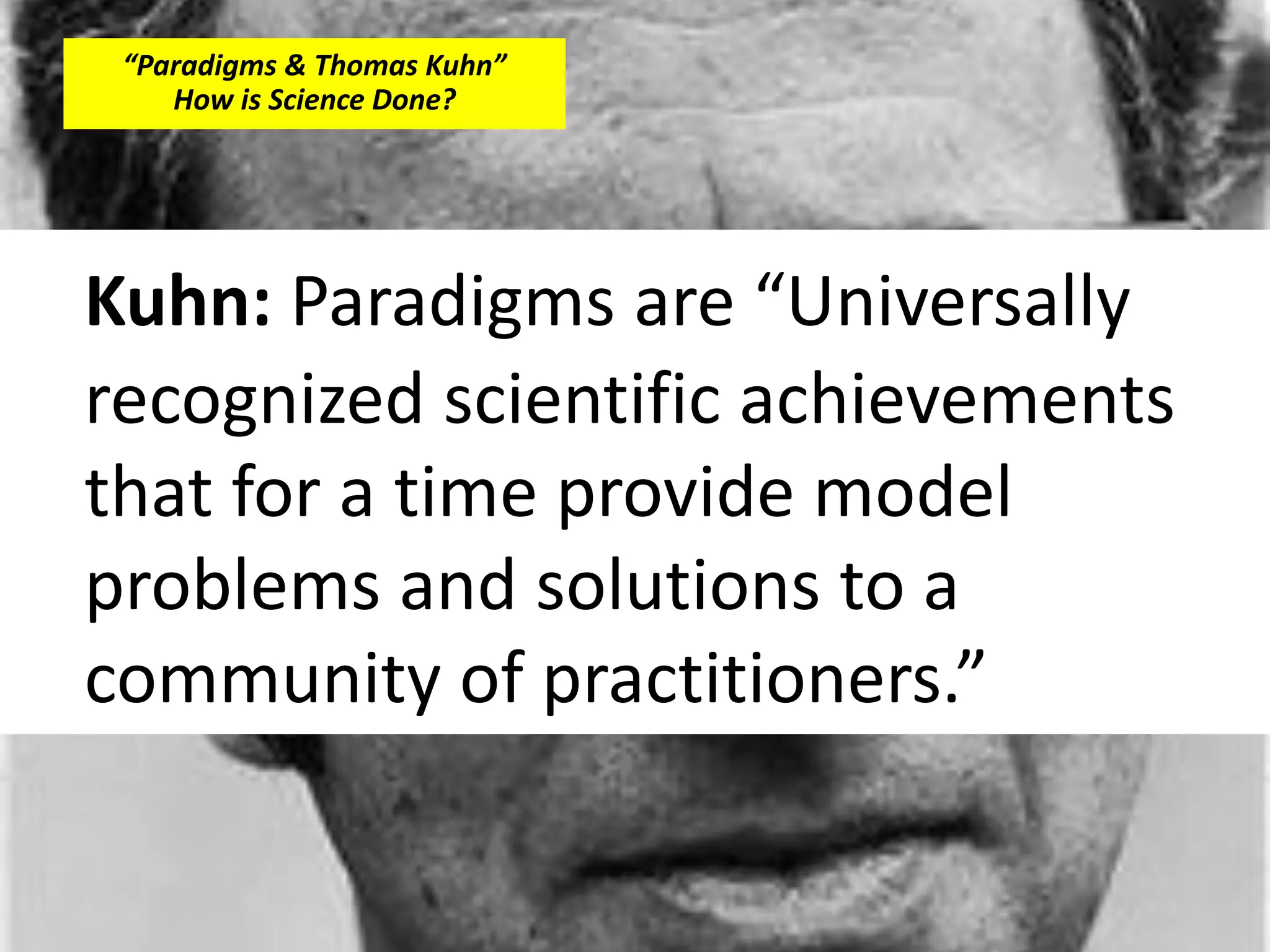 Thomas Kuhn & Paradigms (By Kris Haamer) | PDF