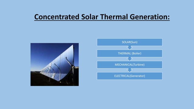 CONCENTRATED SOLAR THERMAL POWER GENERATION | PPTX