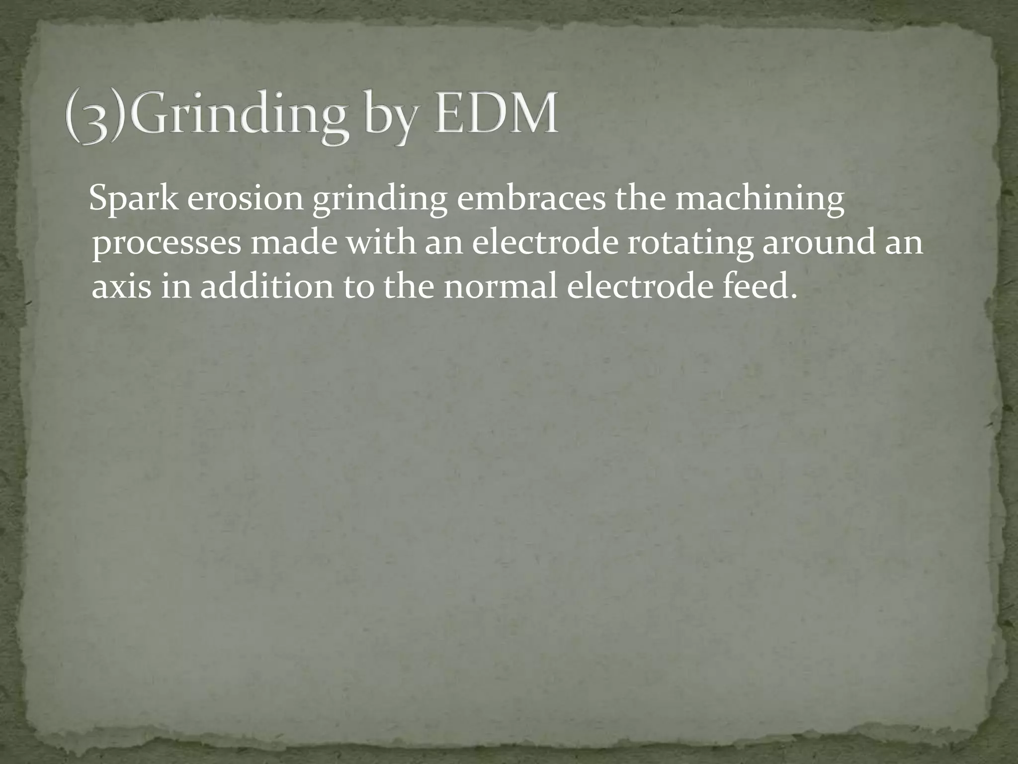 Spark Erosion Machining by Himanshu Vaid | PPTX