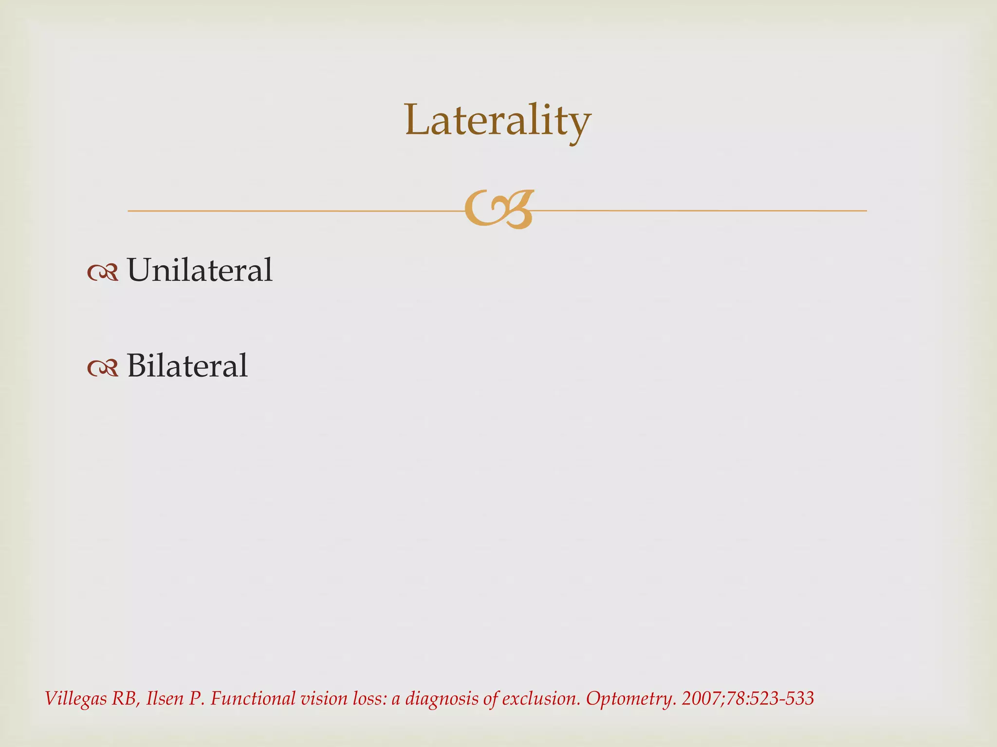 Functional vision loss - Differentiating functional vision loss from ...