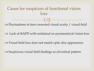 Functional vision loss - Differentiating functional vision loss from ...