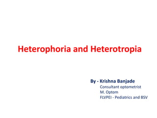 Heterophoria and Heterotropia | PPTX