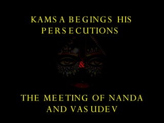Krishna Leela Series Part 04 & Part 05 Kamsa Begins His Persecutions ...