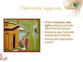 Krishna Leela Series Part 07 Salvation Of Trnavarta | PPT
