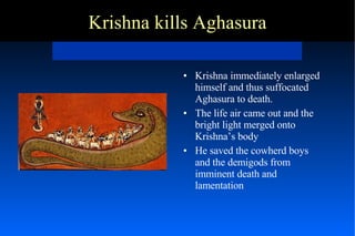 Krishna Leela Series Part 12 The Killing Of The Aghasura Demon | PPT