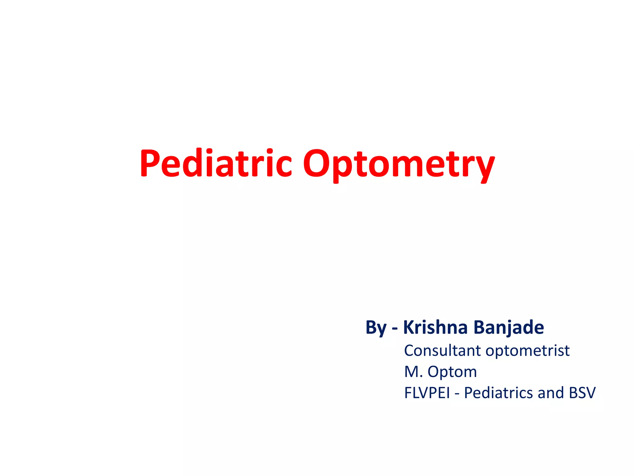 Pediatric optometry | PPTX