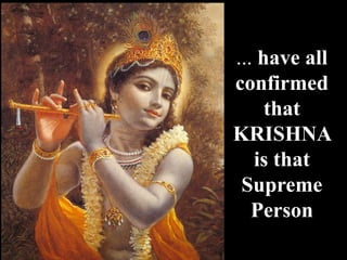 KRISHNA - the Supreme Personality of Godhead.ppt